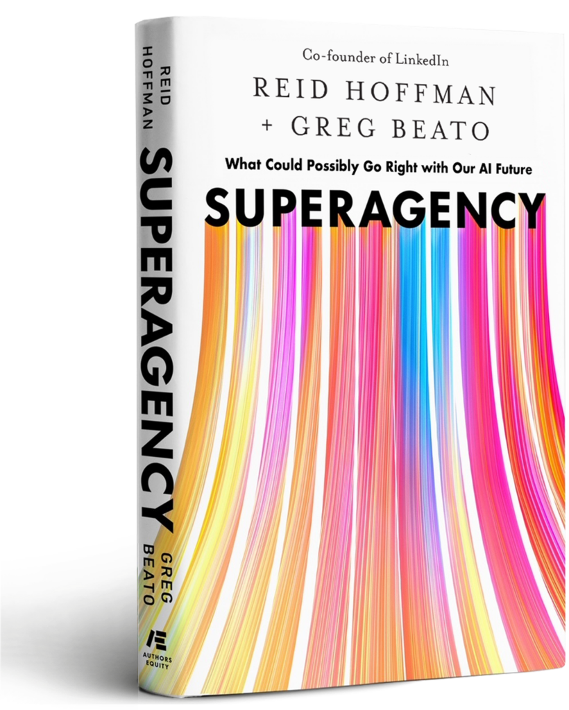 Superagency - What Could Possibly Go Right with Our AI Future